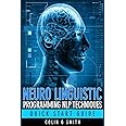 Neuro Linguistic Programming NLP Techniques - Quick Start Guide: Smith, Colin G: 9781491206300 ...