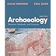 Amazon.com: Archaeology: Theories, Methods, and Practice: 9780500843208 ...