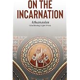 On the Incarnation: De Incarnatione Verbi Dei (Popular Patristics ...