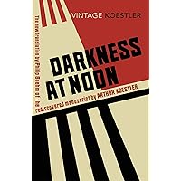 Darkness at Noon: Arthur Koestler, Daphne Hardy: 9780553265958: Amazon ...