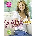 Giada at Home: Family Recipes from Italy and California: A Cookbook: De ...