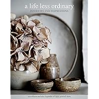 Amazon.com: A Life Less Ordinary: Interiors and inspirations ...