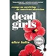 Amazon.com: Dead Girls: Essays on Surviving an American Obsession ...