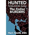Hunted: The Zodiac Murders - Revised Edition: Hewitt, Mark ...