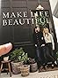 Make Life Beautiful : McGee, Syd, McGee, Shea: Amazon.ca: Books