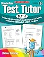 Standardized Test Tutor: Math: Grade 4: Practice Tests With Problem-by ...