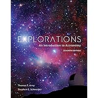 Explorations: Introduction to Astronomy: Arny, Thomas, Schneider ...