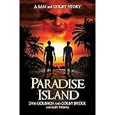 Amazon.com: Paradise Island: A Sam and Colby Story: 9781682619490 ...