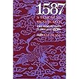 1587, A Year of No Significance: The Ming Dynasty in Decline: Huang ...