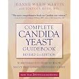 Complete Candida Yeast Guidebook, Revised 2nd Edition: Everything You ...