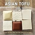 Amazon.com: Asian Tofu: Discover the Best, Make Your Own, and Cook It ...