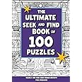 The Ultimate Seek & Find Book of 100 Puzzles: Search and Find 1000 ...