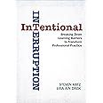 Intentional Interruption: Breaking Down Learning Barriers to Transform ...