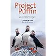 Amazon.com: Project Puffin: The Improbable Quest to Bring a Beloved ...
