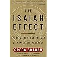 The Isaiah Effect: Decoding the Lost Science of Prayer and Prophecy ...