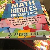 Math Riddles For Smart Kids: Math Riddles And Brain Teasers That Kids ...