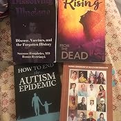 Dissolving Illusions: Disease, Vaccines, and The Forgotten History ...