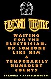 The Firesign Theatre's Big Book of Plays: Philip Austin, Peter Bergman ...