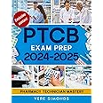PTCB Exam Prep 2024-2025: Pharmacy Technician Mastery | The Ultimate ...