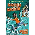 Mayhem Mission (My Laugh-Out-Loud Life 1): 1 (My Laugh-Out-Loud Life ...