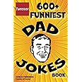 Amazon.com: Funster 600+ Funniest Dad Jokes Book: Overloaded with ...