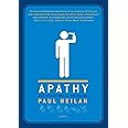 Apathy and Other Small Victories: A Novel: Neilan, Paul: 9780312352196 ...