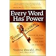 Every Word Has Power: Switch on Your Language and Turn on Your Life (1 ...