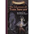 The Adventures of Tom Sawyer (Classic Starts): Twain, Mark J., Woodside ...