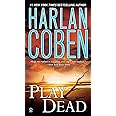 Amazon.com: Play Dead: 9780451231741: Coben, Harlan: Books