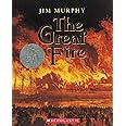 The Great Fire: Murphy, Jim: 9780439203074: Amazon.com: Books