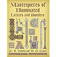 Masterpieces of Illuminated Letters and Borders (Dover Pictorial ...