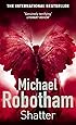 Shatter: Amazon.ca: Michael Robotham: Books
