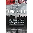 The Epic Split – Why ‘Made in China’ is going out of style: Nylander ...