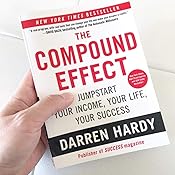 Amazon.com: The Compound Effect (9781593157241): Darren Hardy: Books