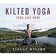 Kilted Yoga: yoga laid bare: Wilson, Finlay: 9781473667846: Amazon.com ...