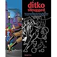 Ditko Shrugged: The Uncompromising Life of the Artist Behind Spider-Man ...