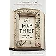 The Map Thief: The Gripping Story of an Esteemed Rare-Map Dealer Who ...