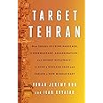 Target Tehran: How Israel Is Using Sabotage, Cyberwarfare ...