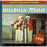 Various Artists - Dim Lights, Thick Smoke & Hillbilly Music: Country ...