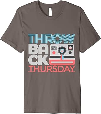 Amazon.com: THROWBACK THURSDAY #TBT HASHTAG WEEKDAY EVERYDAY T-SHIRT ...