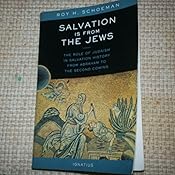 Salvation Is from the Jews: The Role of Judaism in Salvation History ...