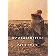 Woolgathering: Smith, Patti: 9780811219440: Amazon.com: Books