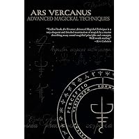 Amazon.com: Ars Vercanus: Advanced Magickal Techniques: 9781905713974 ...