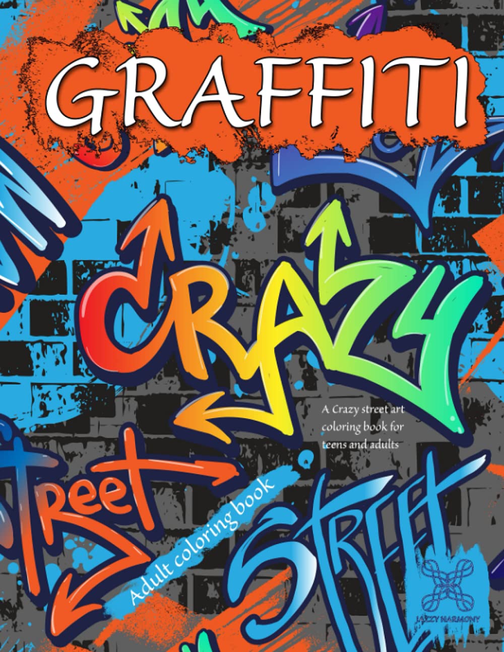 Crazy Graffiti Art