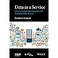 Data as a Service: A Framework for Providing Reusable Enterprise Data ...