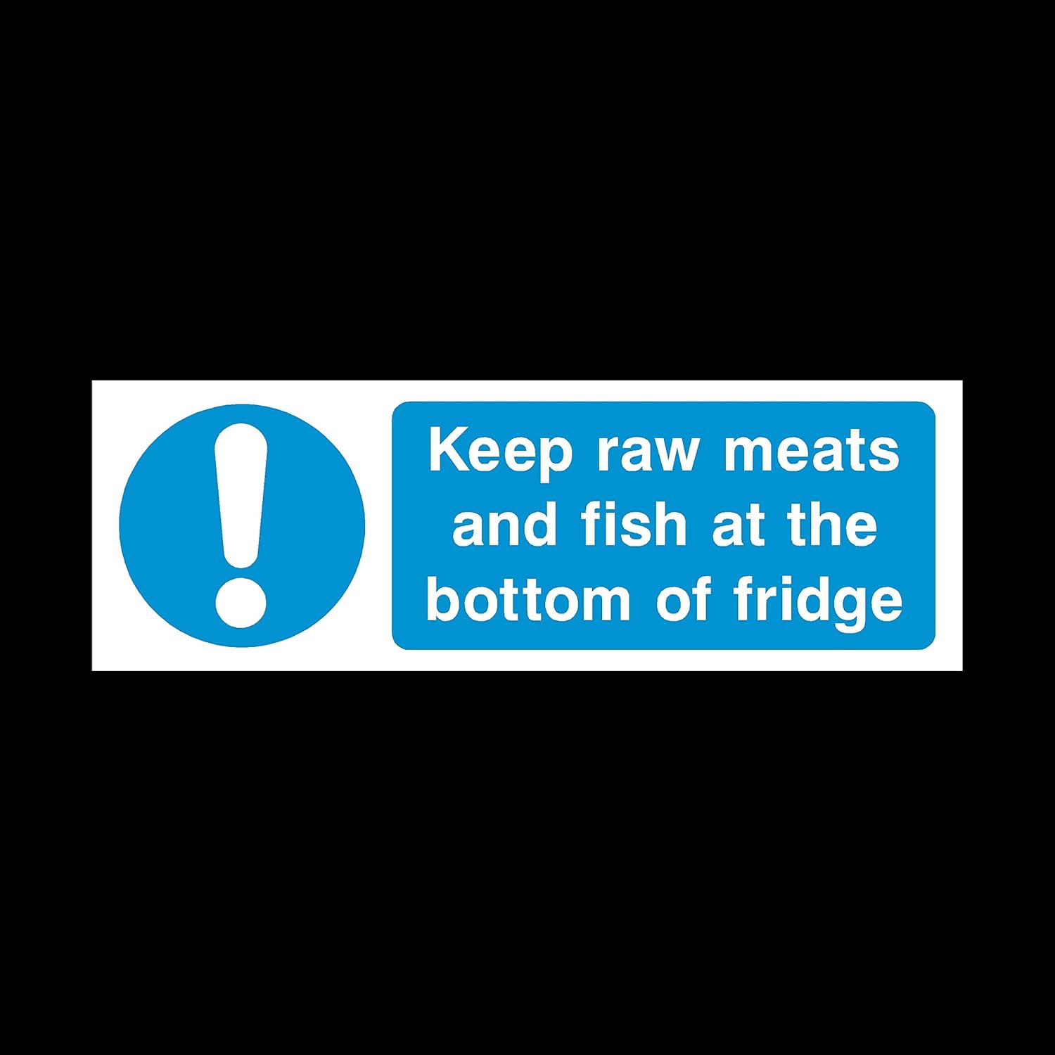 Keep Raw Meats and fish at bottom of fridge Sticker/Self Adhesive Sign ...