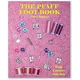 The PFAFF Foot Book from Country Stitches: Deb Lathrop VanAken ...