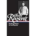 Amazon.com: Theodore Roosevelt: The Rough Riders/An Autobiography ...