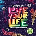 Scratch Art: Love Your Life-Adult Scratch Art Activity Book: Includes ...