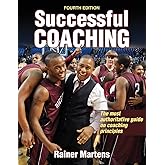 Successful Coaching: Martens, Rainer, Vealey, Robin S.: 9781492598176 ...